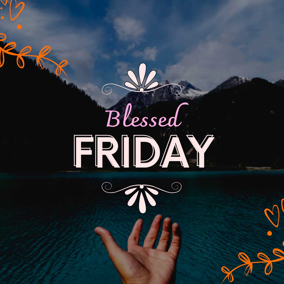 50 Good Morning Blessed Friday - 2025