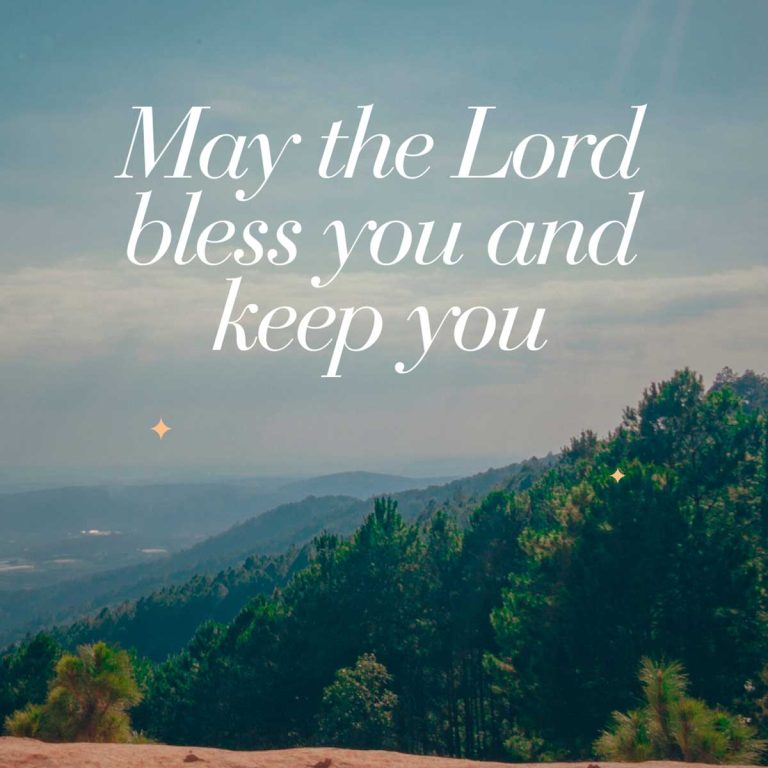 May the Lord Bless You and Keep You: Faith and Hope