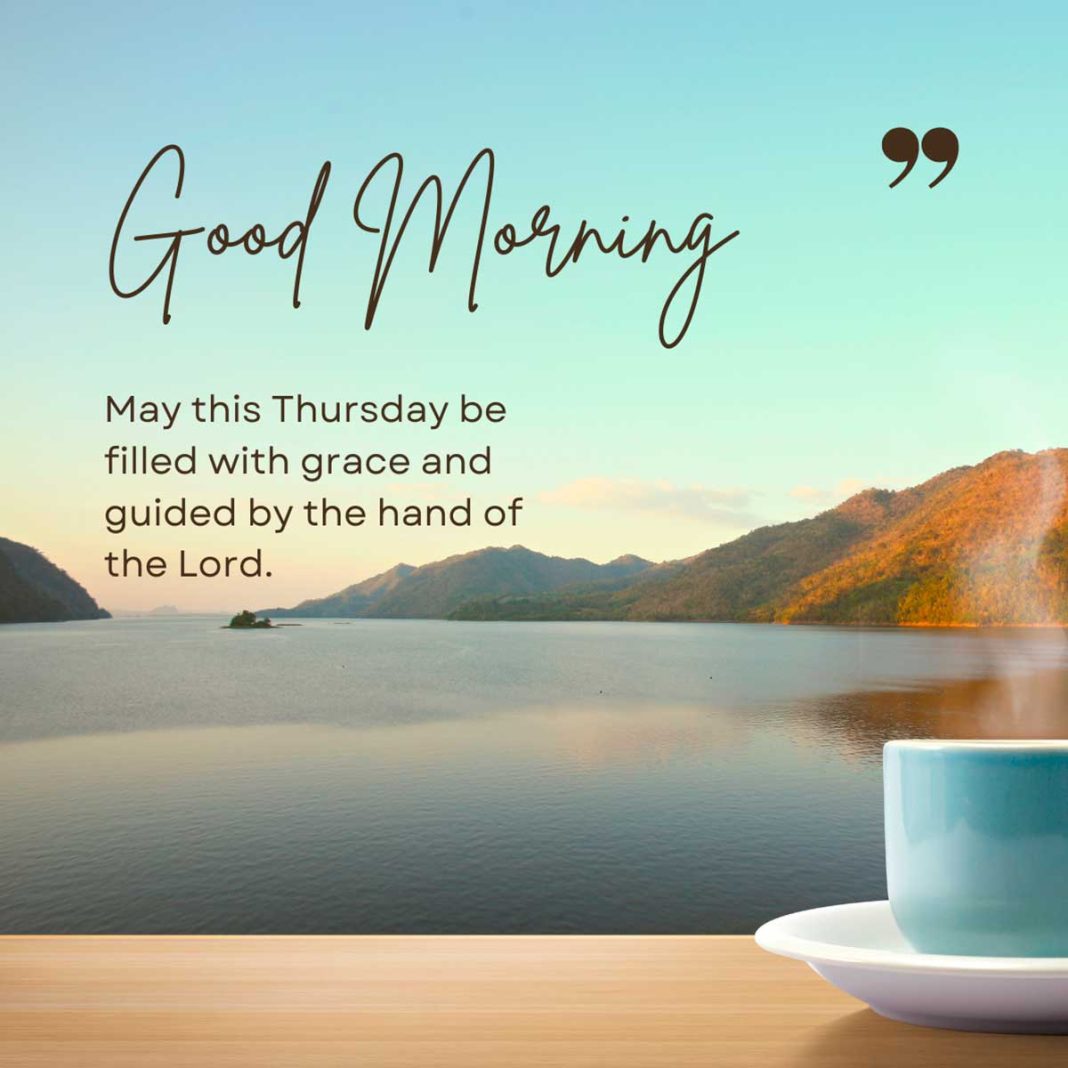 39 Good Morning Thursday: Begin with Faith, Psalms and Verses